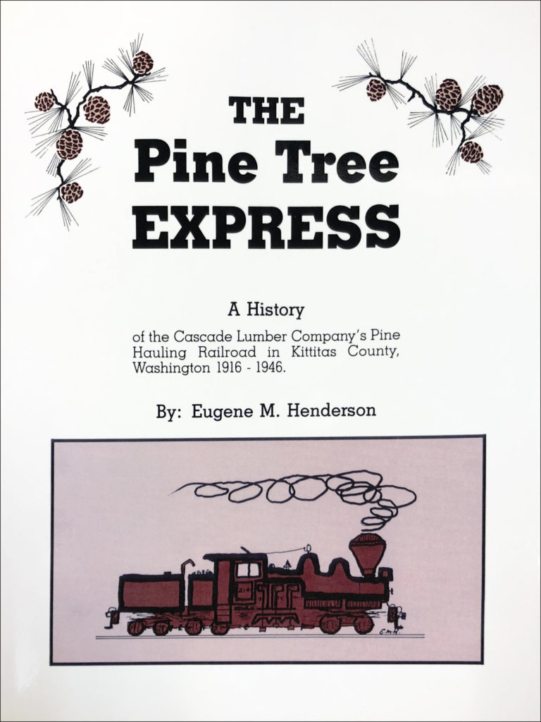 The Pine Tree EXPRESS by Eugene M. Henderson – Kittitas Books